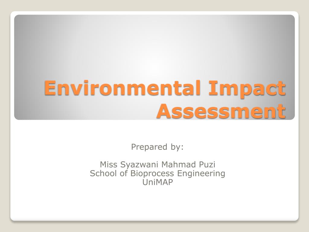 PPT - Environmental Impact Assessment PowerPoint Presentation, free ...