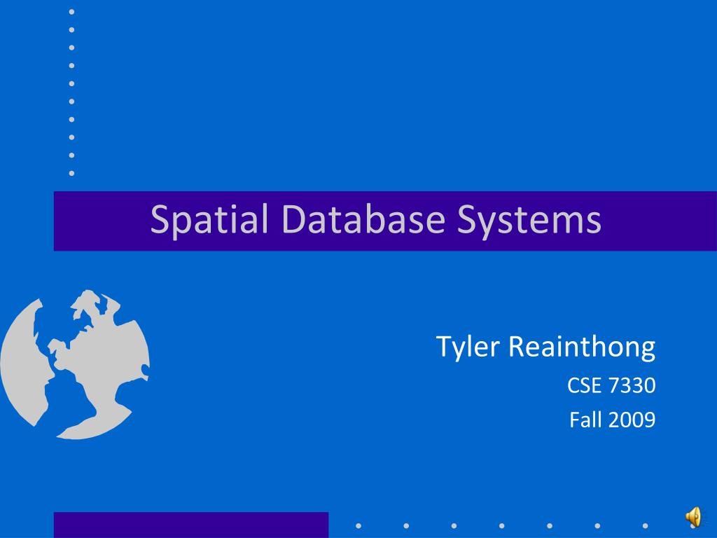 PPT - Spatial Database Systems PowerPoint Presentation, free download ...