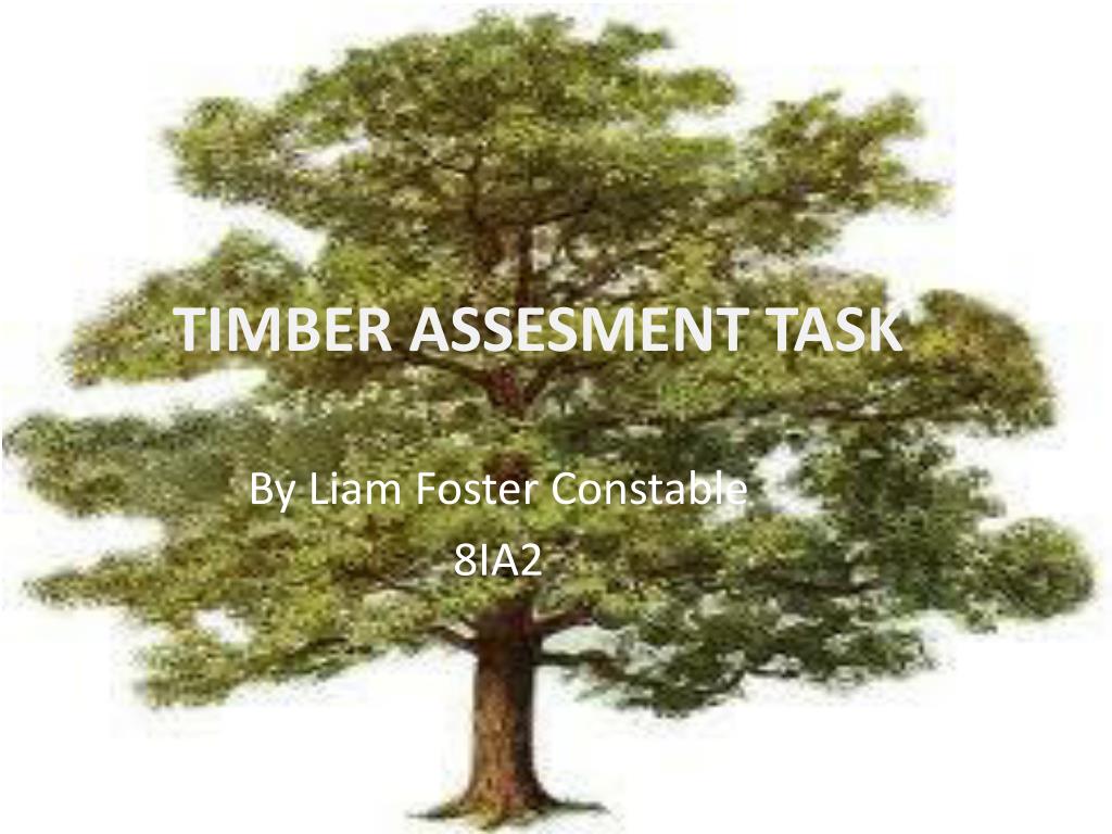 PPT - TIMBER ASSESMENT TASK PowerPoint Presentation, free download - ID ...