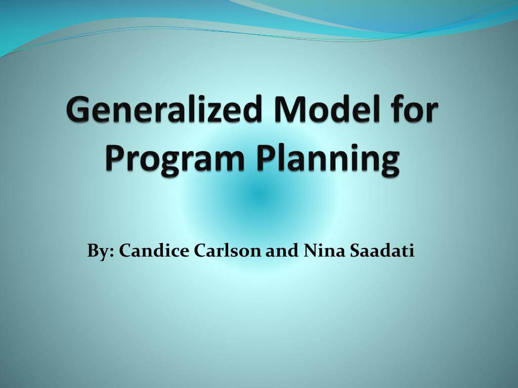 PPT - Generalized Model for Program Planning PowerPoint Presentation ...