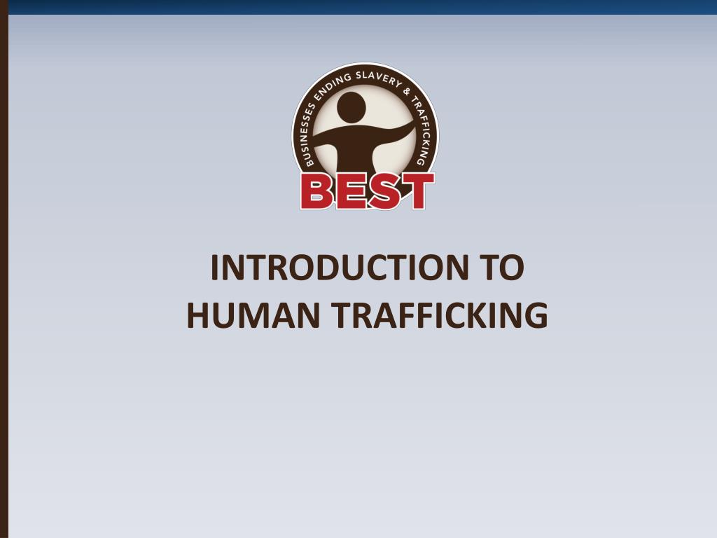 PPT - Introduction to human trafficking PowerPoint Presentation, free ...
