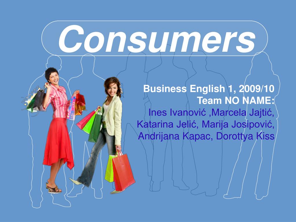 PPT - Consumers PowerPoint Presentation, free download - ID:1624673
