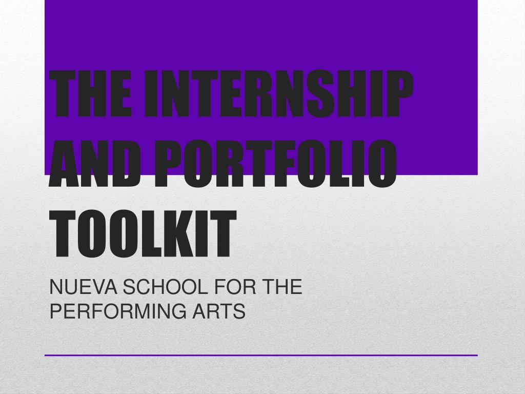 PPT - THE INTERNSHIP AND PORTFOLIO TOOLKIT PowerPoint Presentation ...