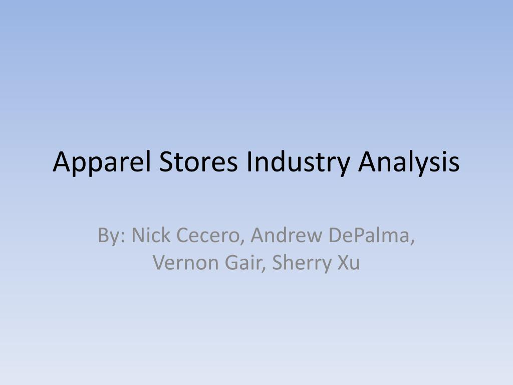 PPT - Apparel Stores Industry Analysis PowerPoint Presentation, free ...