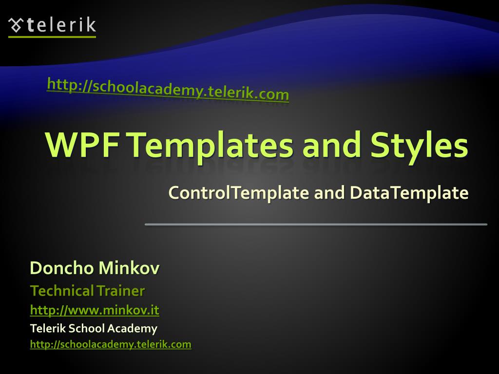 PPT - WPF Templates and Styles PowerPoint Presentation, free download ...