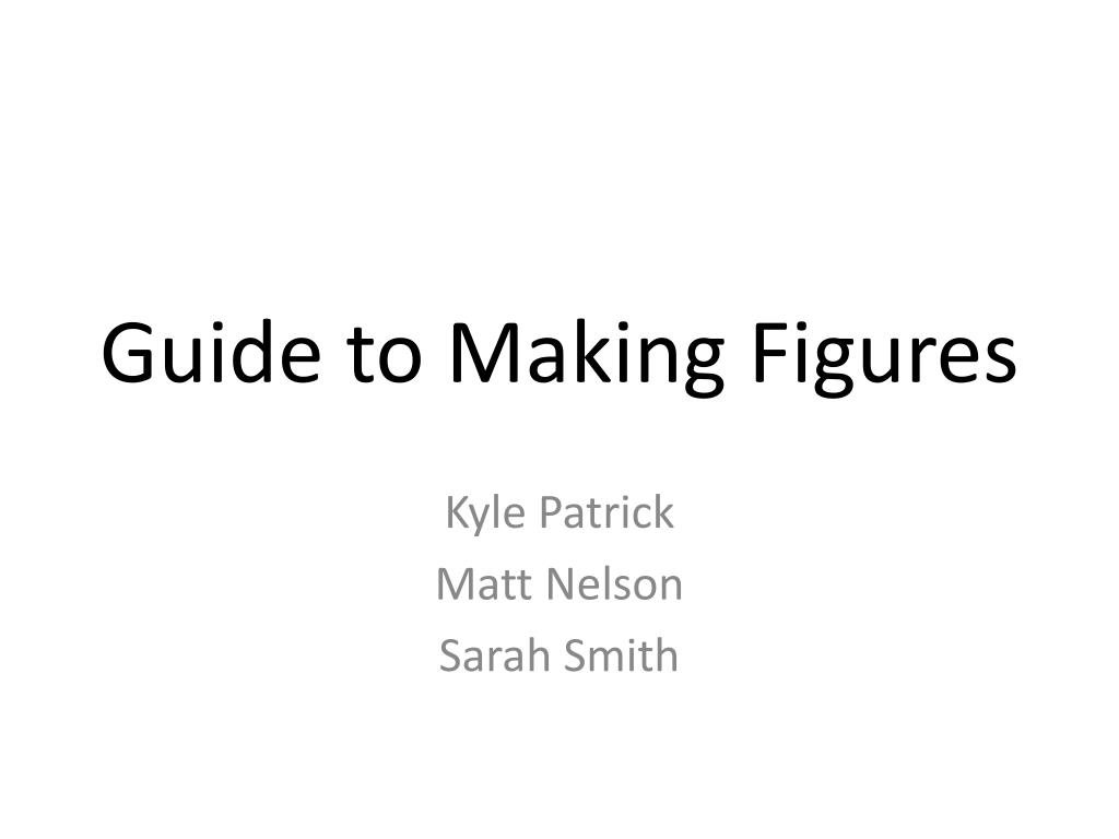PPT - Guide to Making Figures PowerPoint Presentation, free download ...