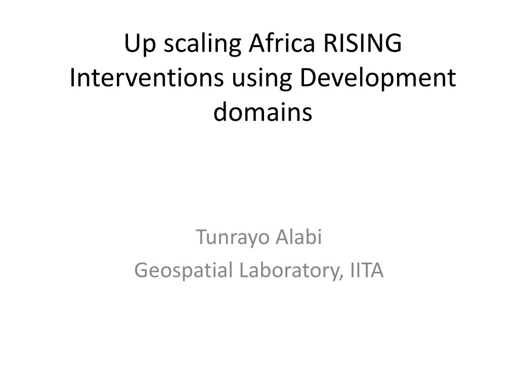 PPT - Up scaling Africa RISING Interventions using Development domains ...