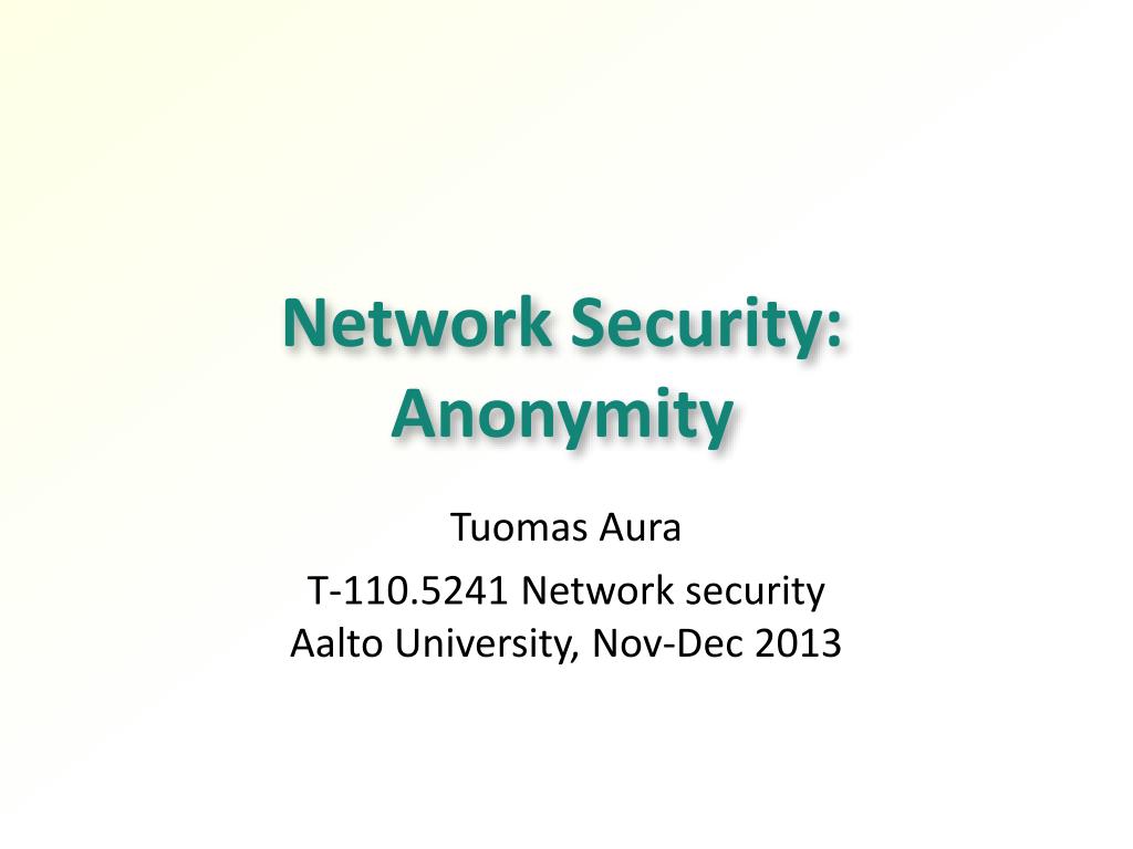 PPT - Network Security: Anonymity PowerPoint Presentation, free ...