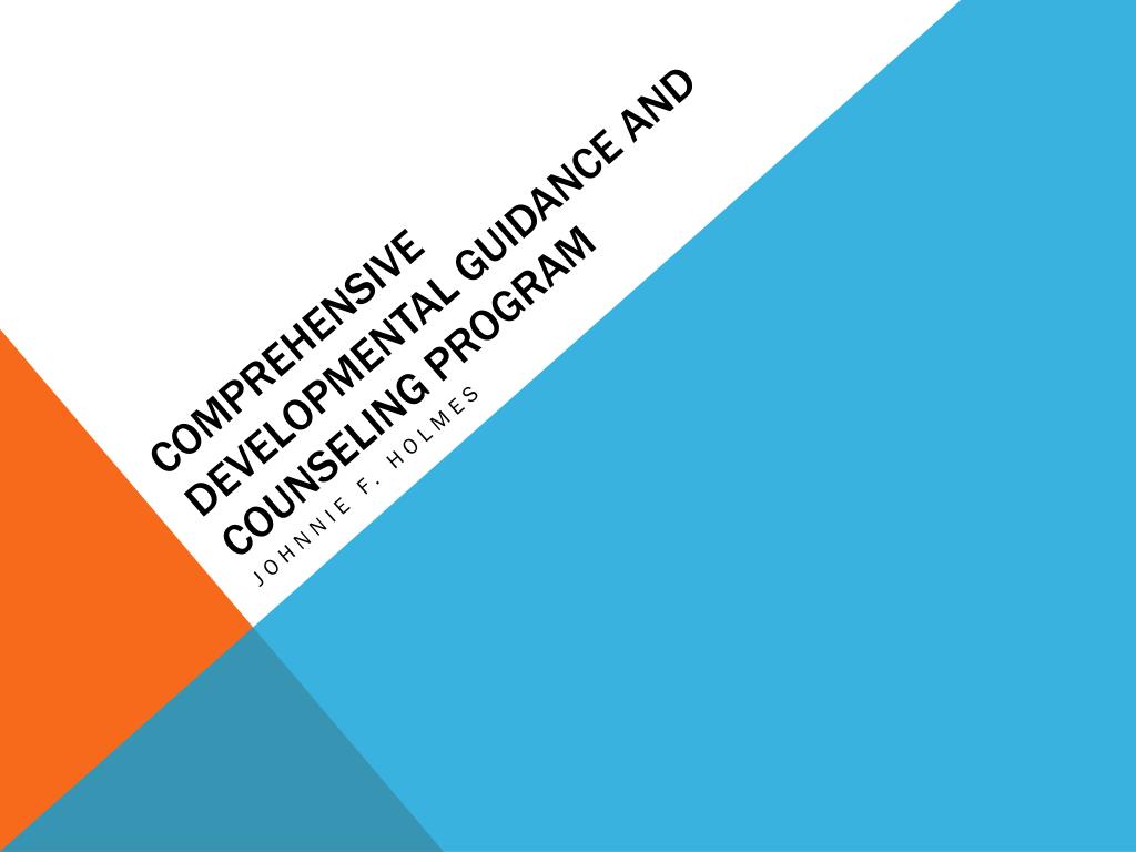 PPT - Comprehensive Developmental Guidance and Counseling Program ...