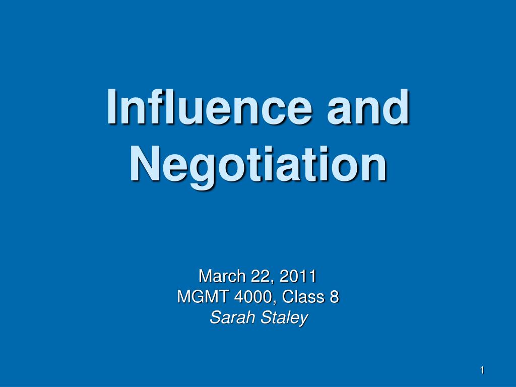 PPT - Influence and Negotiation PowerPoint Presentation, free download ...