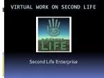 PPT - Virtual World Opportunities: Second Life and Beyond PowerPoint ...