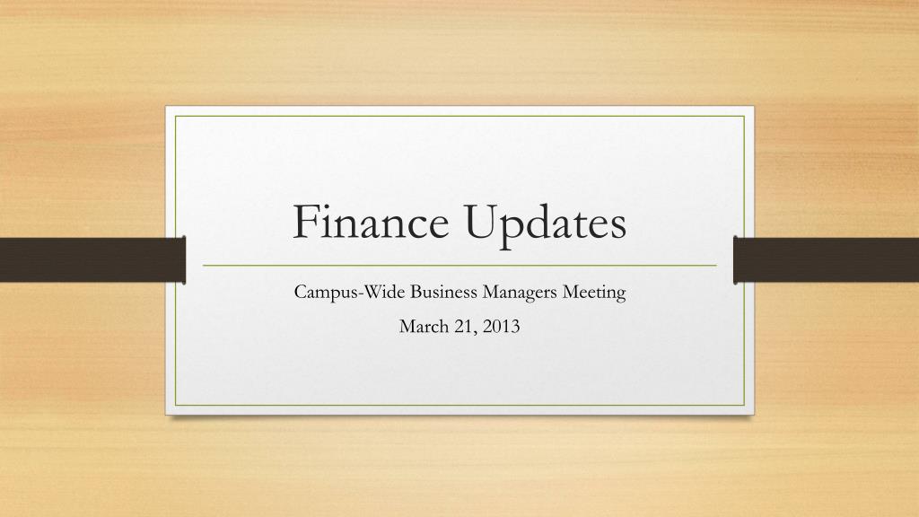 PPT - Finance Updates PowerPoint Presentation, free download - ID:1631149