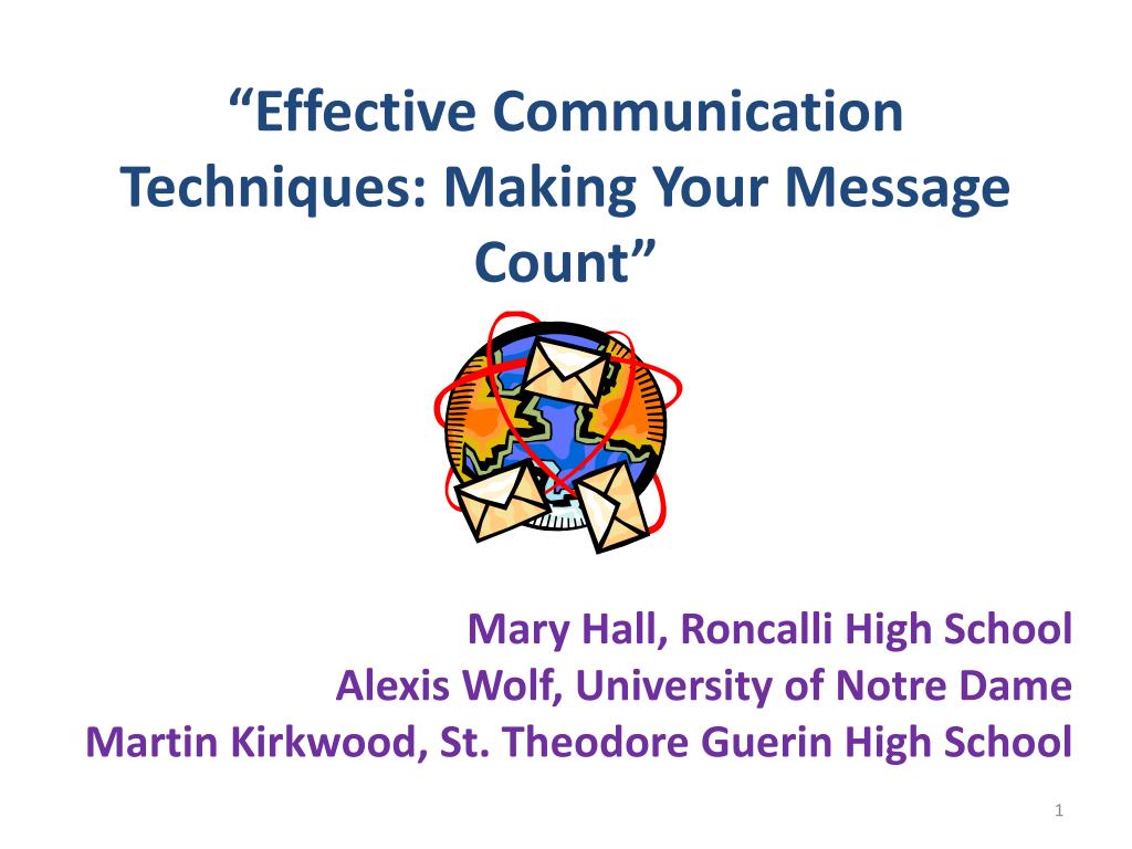 PPT - “Effective Communication Techniques: Making Your Message Count ...