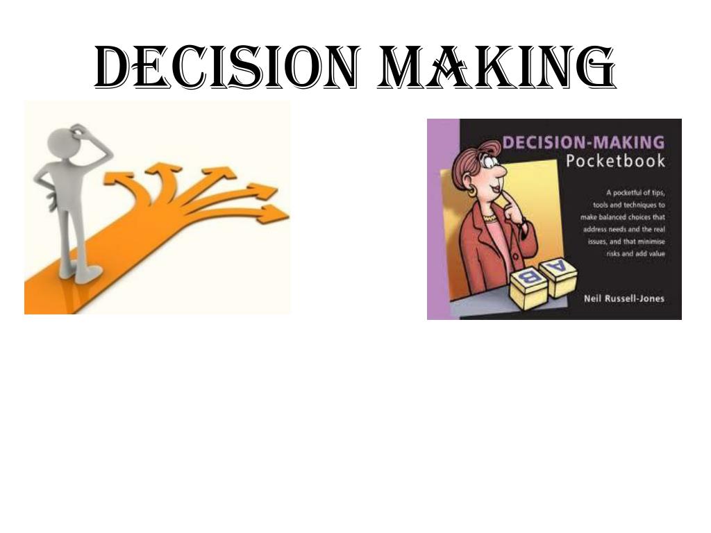 PPT - DECISION MAKING PowerPoint Presentation, free download - ID:1632470