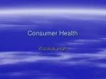 PPT - Consumer Health PowerPoint Presentation, free download - ID:1656573