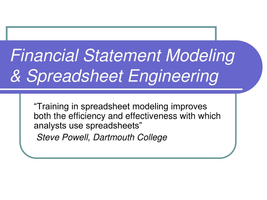 PPT - Financial Statement Modeling & Spreadsheet Engineering PowerPoint ...