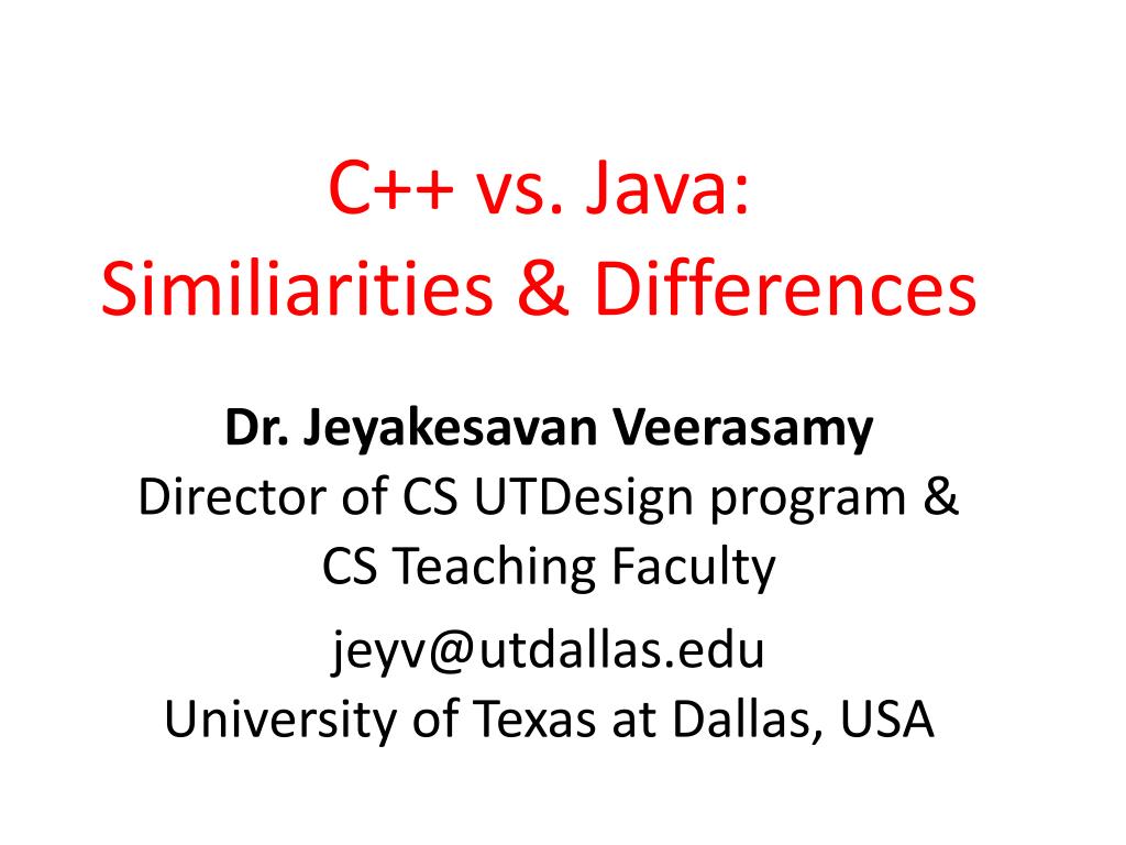 PPT - C++ vs. Java: Similiarities & Differences PowerPoint Presentation ...