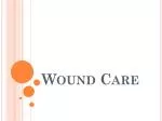 PPT - Advanced Wound Care PowerPoint Presentation, free download - ID ...