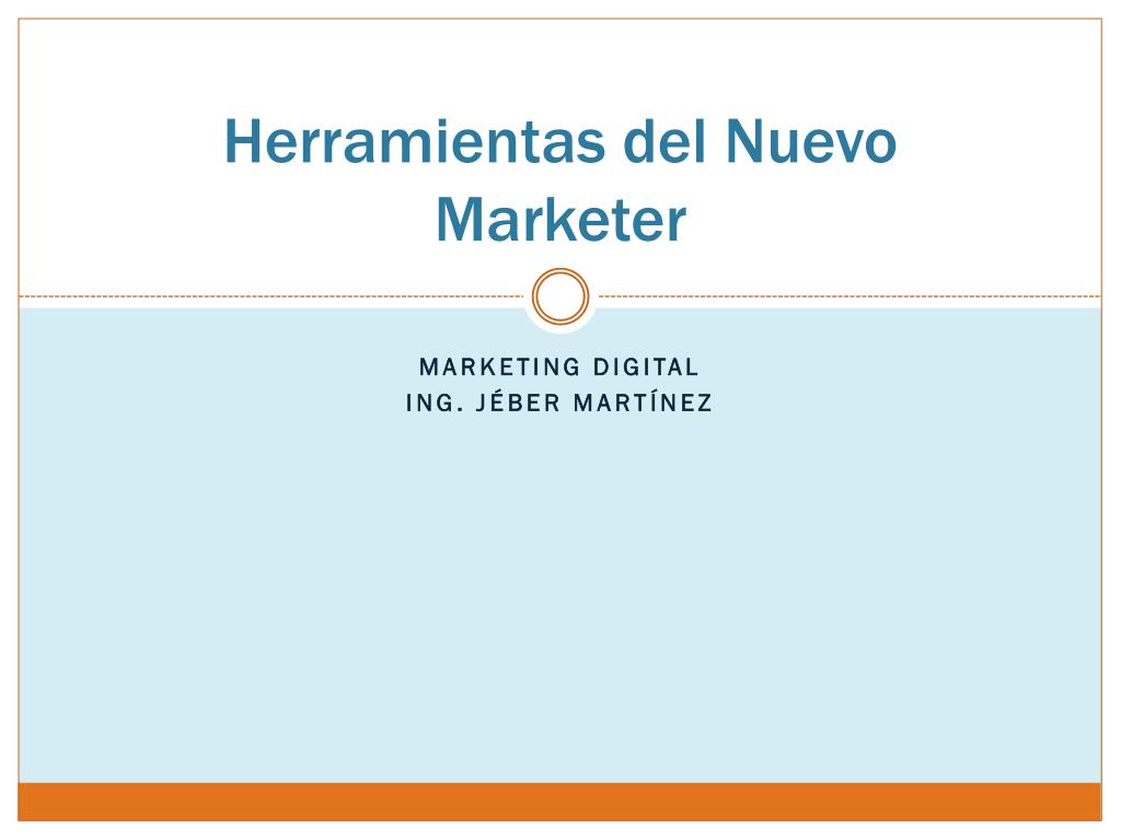 PPT - Herramientas del Nuevo Marketer PowerPoint Presentation, free ...