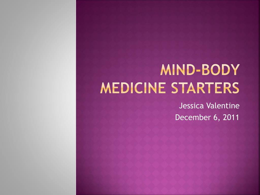 PPT - Mind-Body Medicine Starters PowerPoint Presentation, free ...