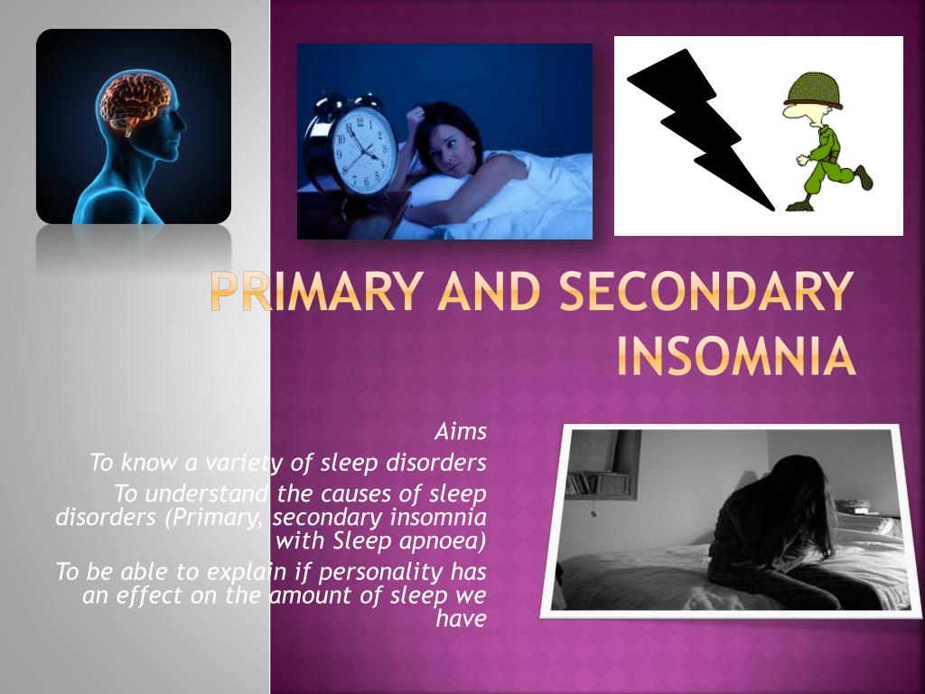 PPT - Primary and secondary Insomnia PowerPoint Presentation, free ...