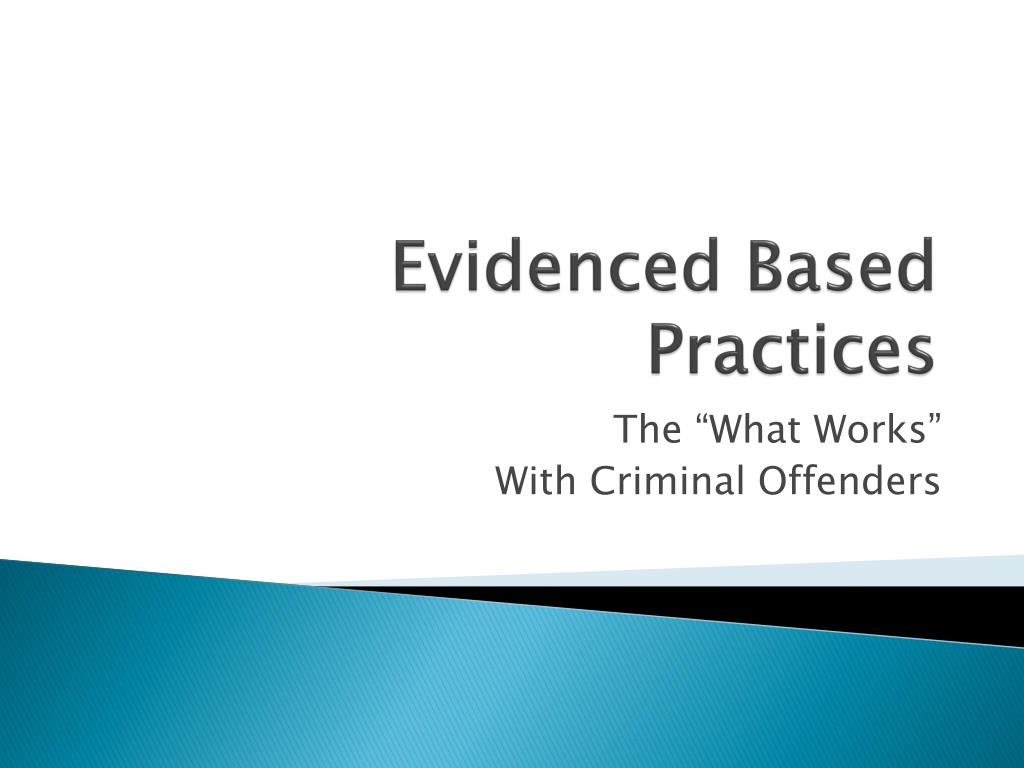PPT - Evidenced Based Practices PowerPoint Presentation, free download ... PPT - Evidenced Based Practices PowerPoint Presentation, free download ...