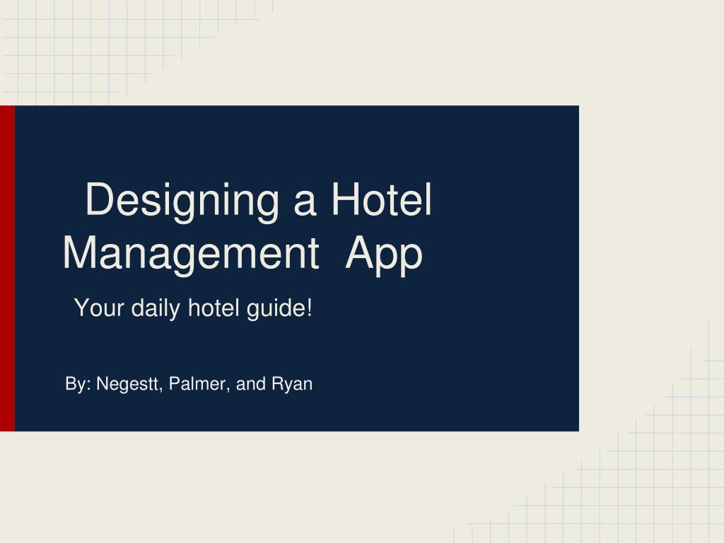 PPT - Designing a Hotel Management App PowerPoint Presentation, free ...