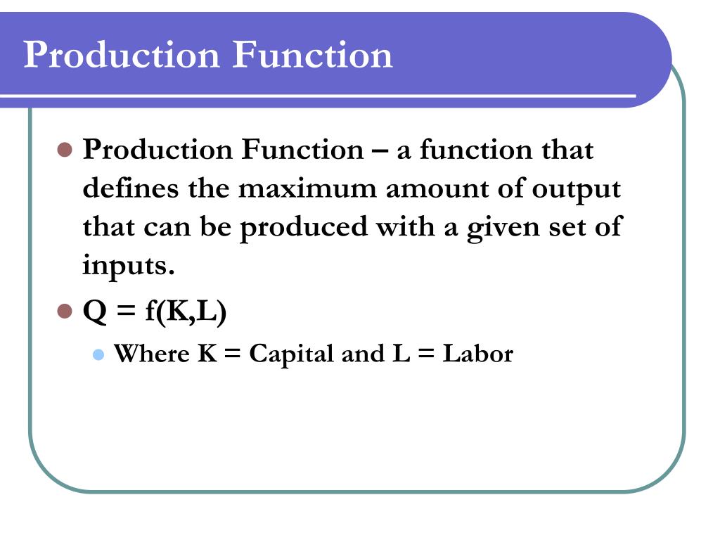 PPT - Production Function PowerPoint Presentation, free download - ID ...