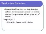 PPT - Production Function PowerPoint Presentation, free download - ID ...