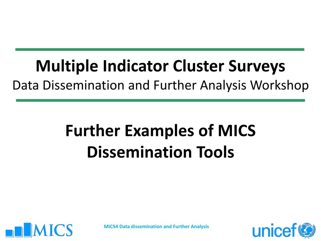 PPT - Multiple Indicator Cluster Surveys Data Dissemination and Further ...