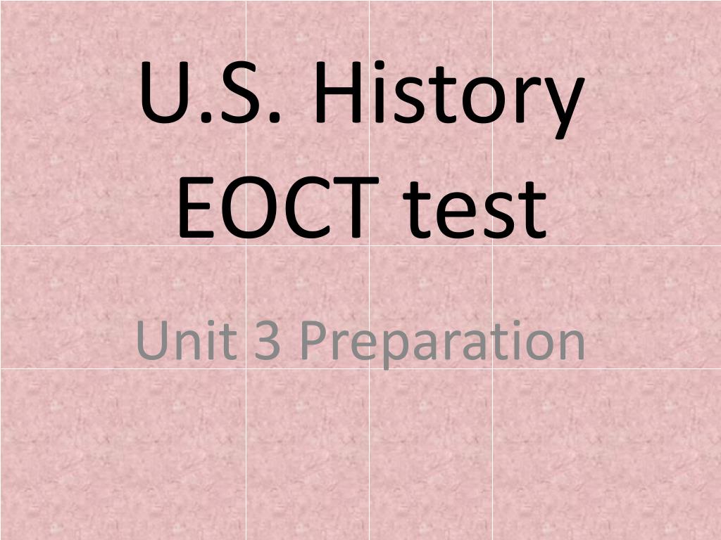 PPT - U.S. History EOCT test PowerPoint Presentation, free download ...
