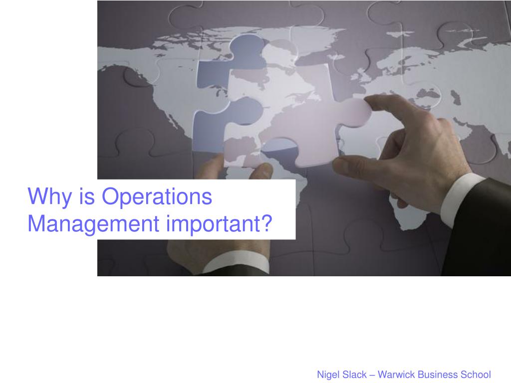 PPT - Why is Operations Management important? PowerPoint Presentation ...