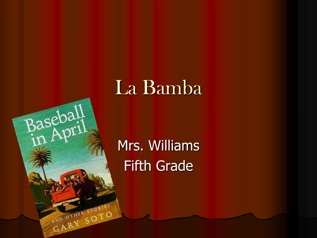 PPT - La Bamba PowerPoint Presentation, free download - ID:1638991