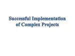 PPT - Dealing with Complex Engineering Projects Cannot Be Easier Than ...