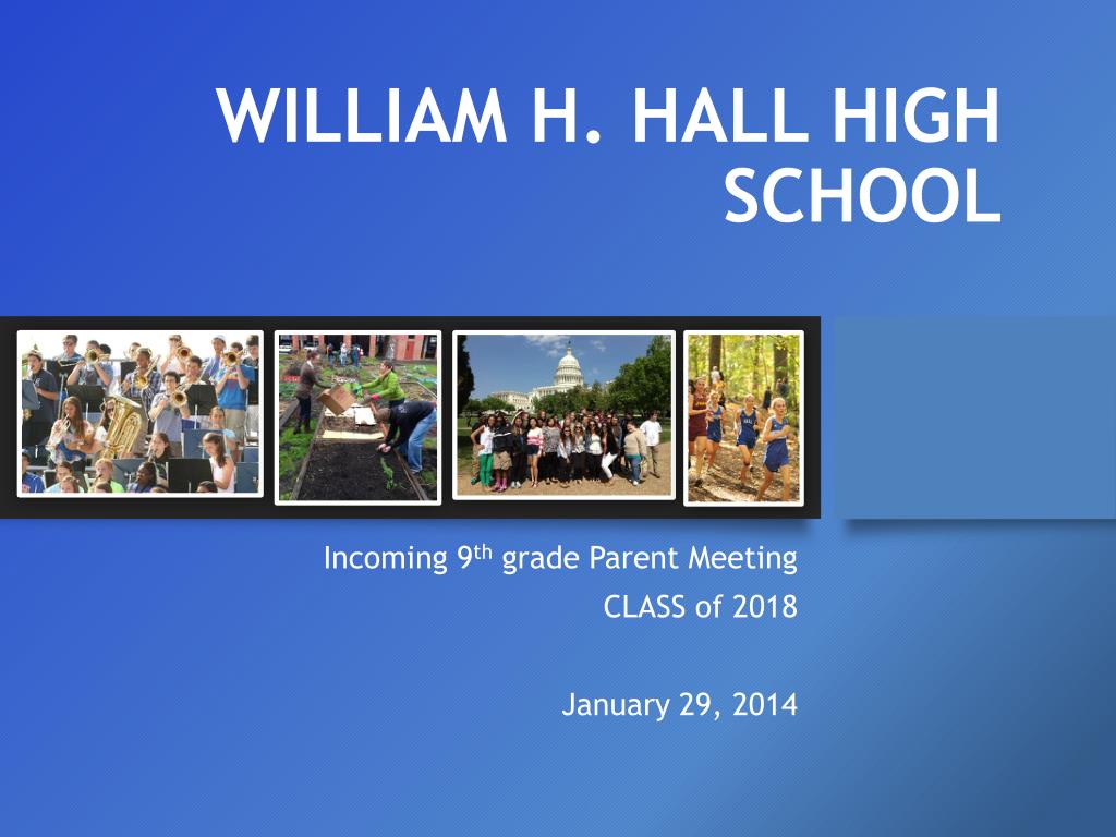 PPT - WILLIAM H. HALL HIGH SCHOOL PowerPoint Presentation, free ...