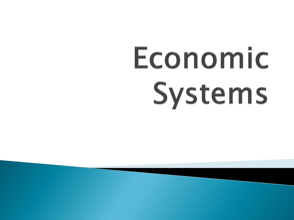 PPT - Economic Systems PowerPoint Presentation, free download - ID:1640666