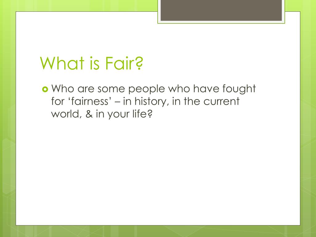 PPT - What is Fair? PowerPoint Presentation, free download - ID:1641256
