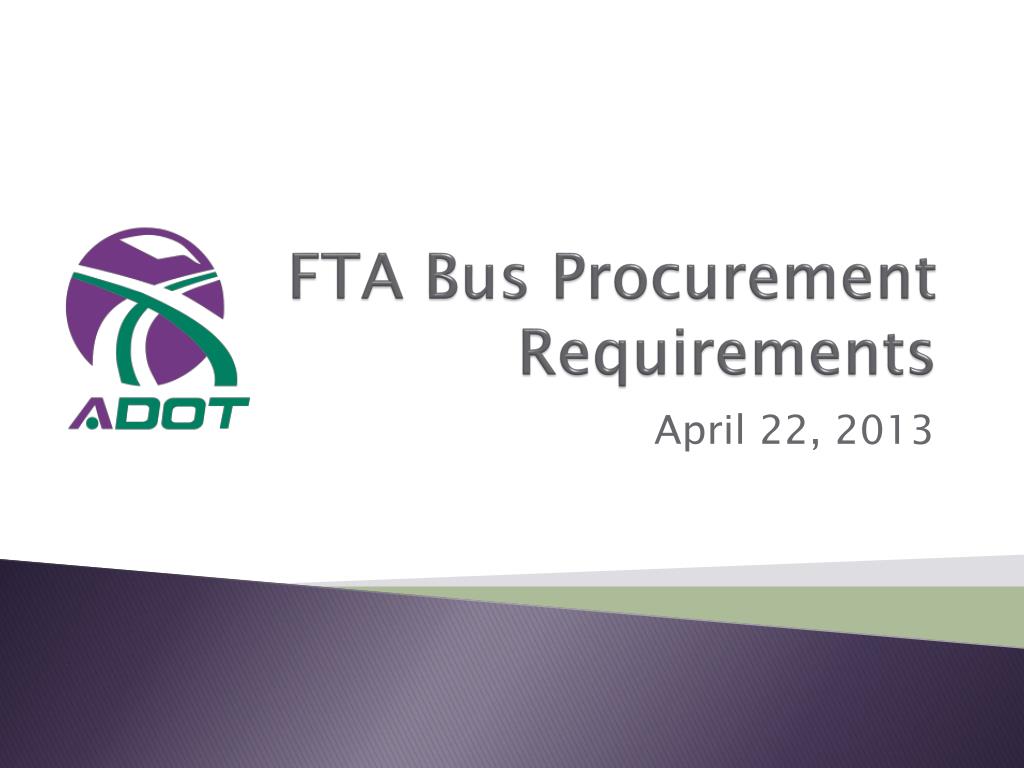 PPT - FTA Bus Procurement Requirements PowerPoint Presentation, free ...