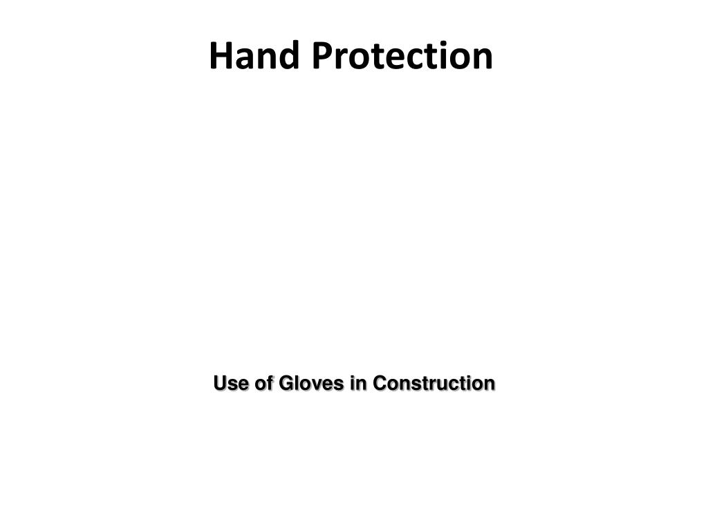 PPT - Hand Protection PowerPoint Presentation, free download - ID:1642613