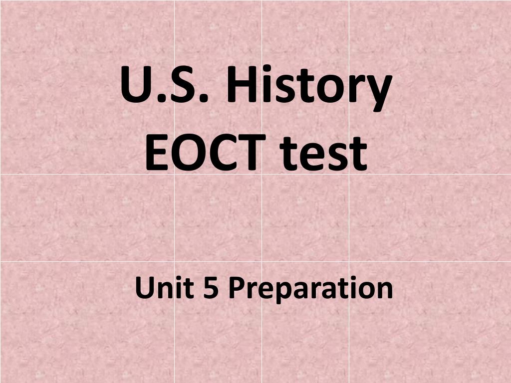 PPT - U.S. History EOCT test PowerPoint Presentation, free download ...