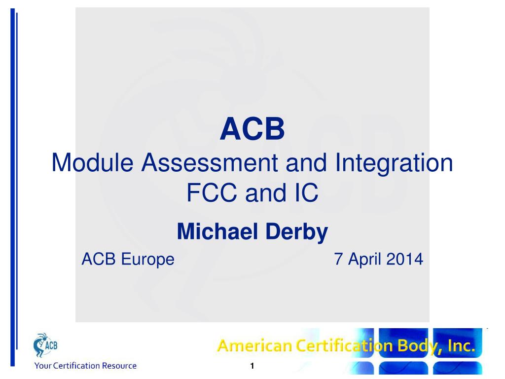 PPT - ACB Module Assessment and Integration FCC and IC PowerPoint ...