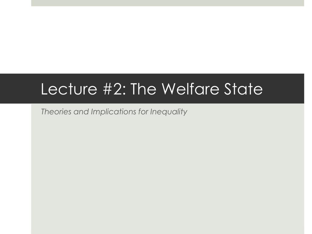PPT - Lecture #2: The Welfare State PowerPoint Presentation, free ...