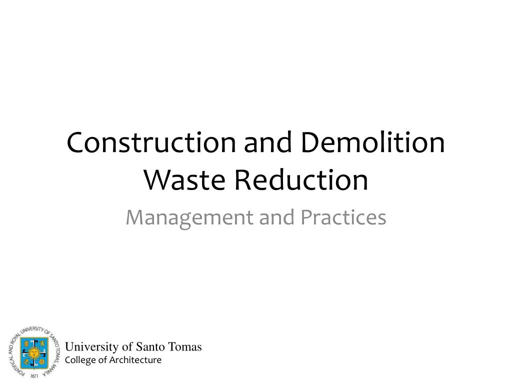 PPT - Construction and Demolition Waste Reduction PowerPoint ...