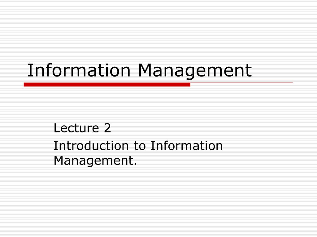 PPT - Information Management PowerPoint Presentation, free download ...