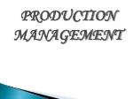 PPT - Production Management PowerPoint Presentation, free download - ID ...