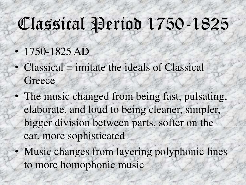 PPT - Classical Period 1750-1825 PowerPoint Presentation, free download ...