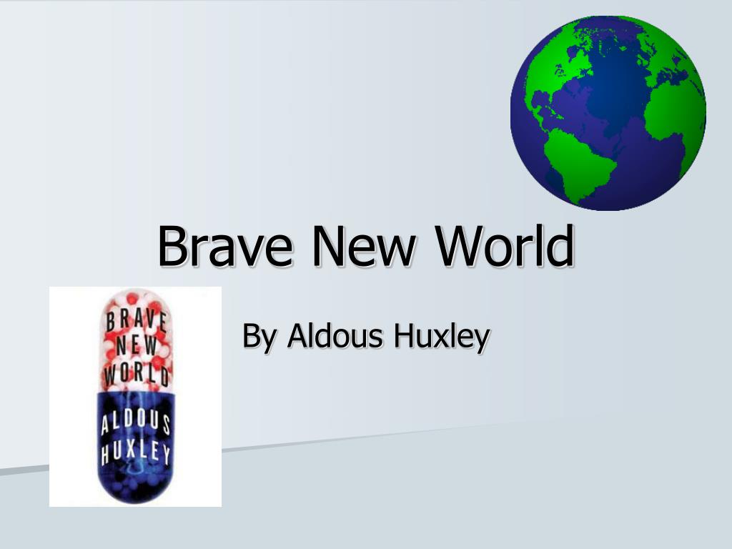 PPT - Brave New World PowerPoint Presentation, free download - ID:1646814