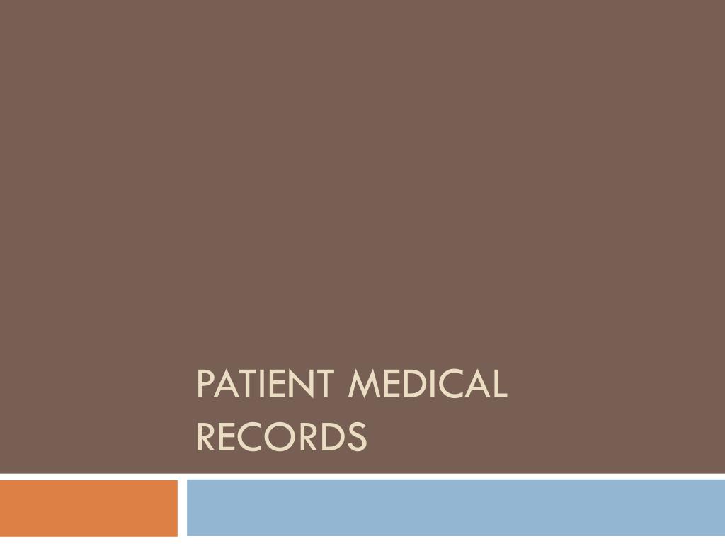 PPT - Patient Medical Records PowerPoint Presentation, free download ...