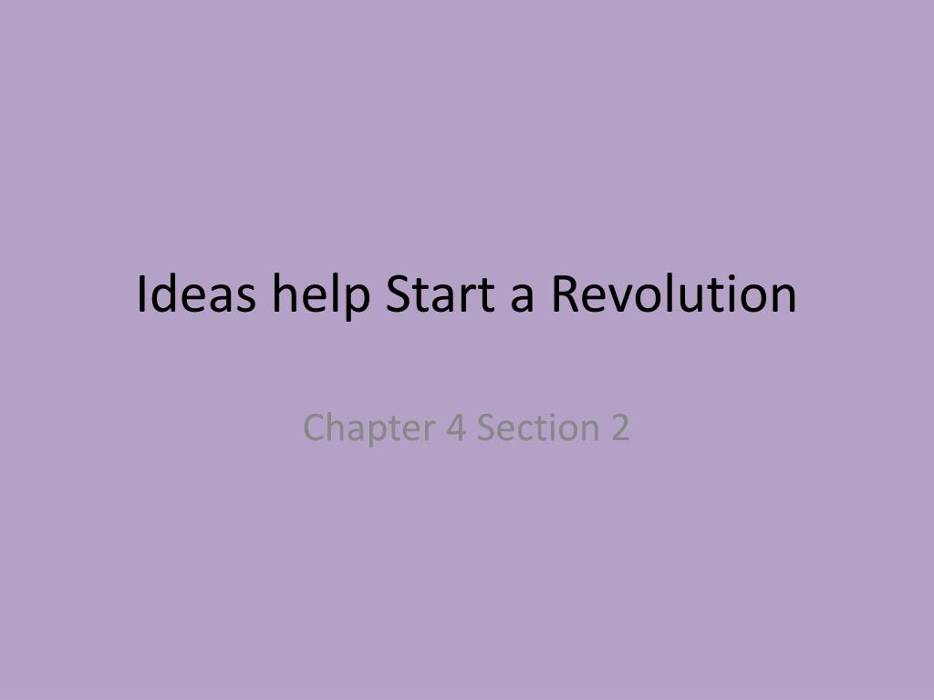 PPT - Ideas help Start a Revolution PowerPoint Presentation, free ...