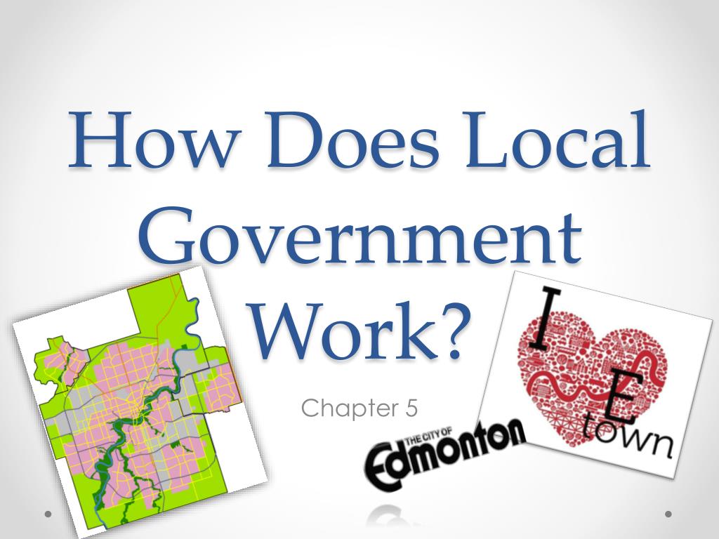 PPT - How Does Local Government Work? PowerPoint Presentation, free ...